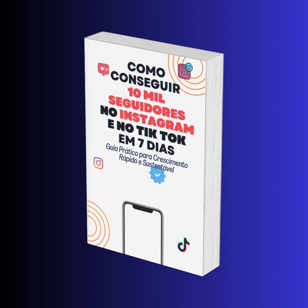 Como Conseguir 10 Mil Seguidores no Instagram e no TikTok em 7 Dias